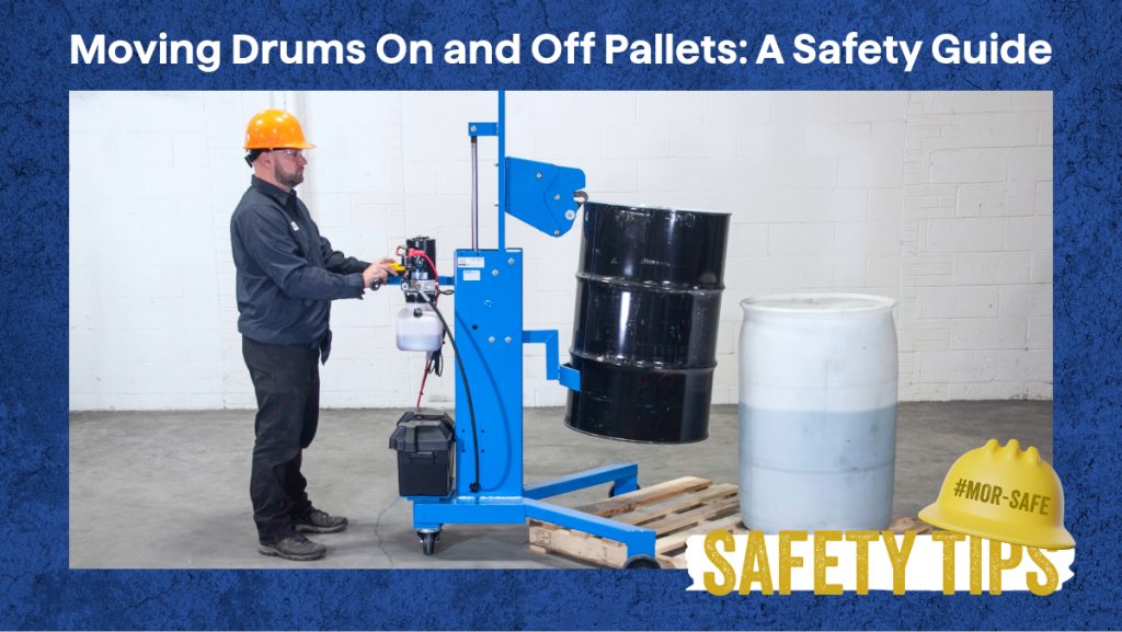 Moving Drums On and Off Pallets: A Safety Guide - Morse Manufacturing
